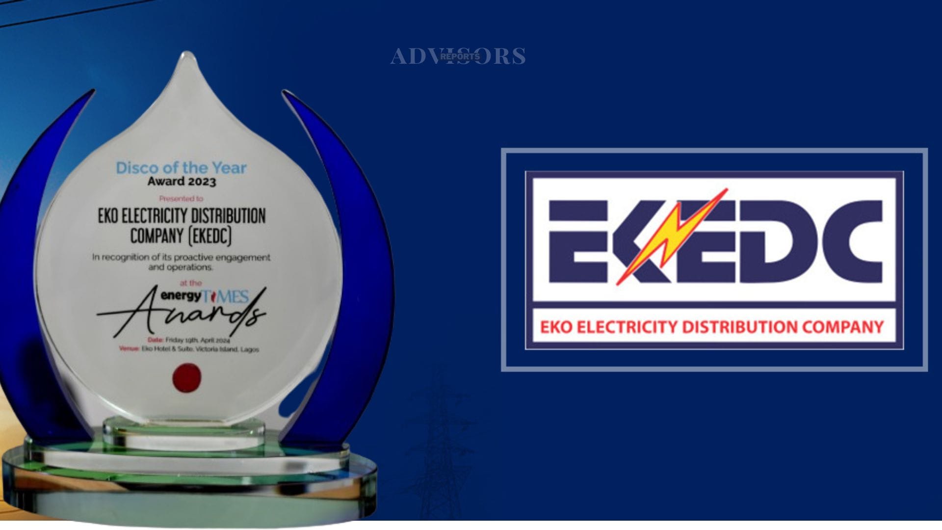 EKEDC wins Energy Times' Disco of the Year 2023 - Advisors Reports